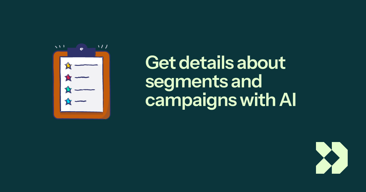 Get details about segments and campaigns with AI | Customer.io Docs